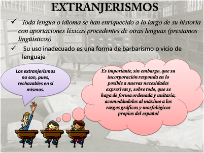 LENGUA CASTELLANA 8 y 9: 5 Lección: Extranjerismos.: Extranjerismos